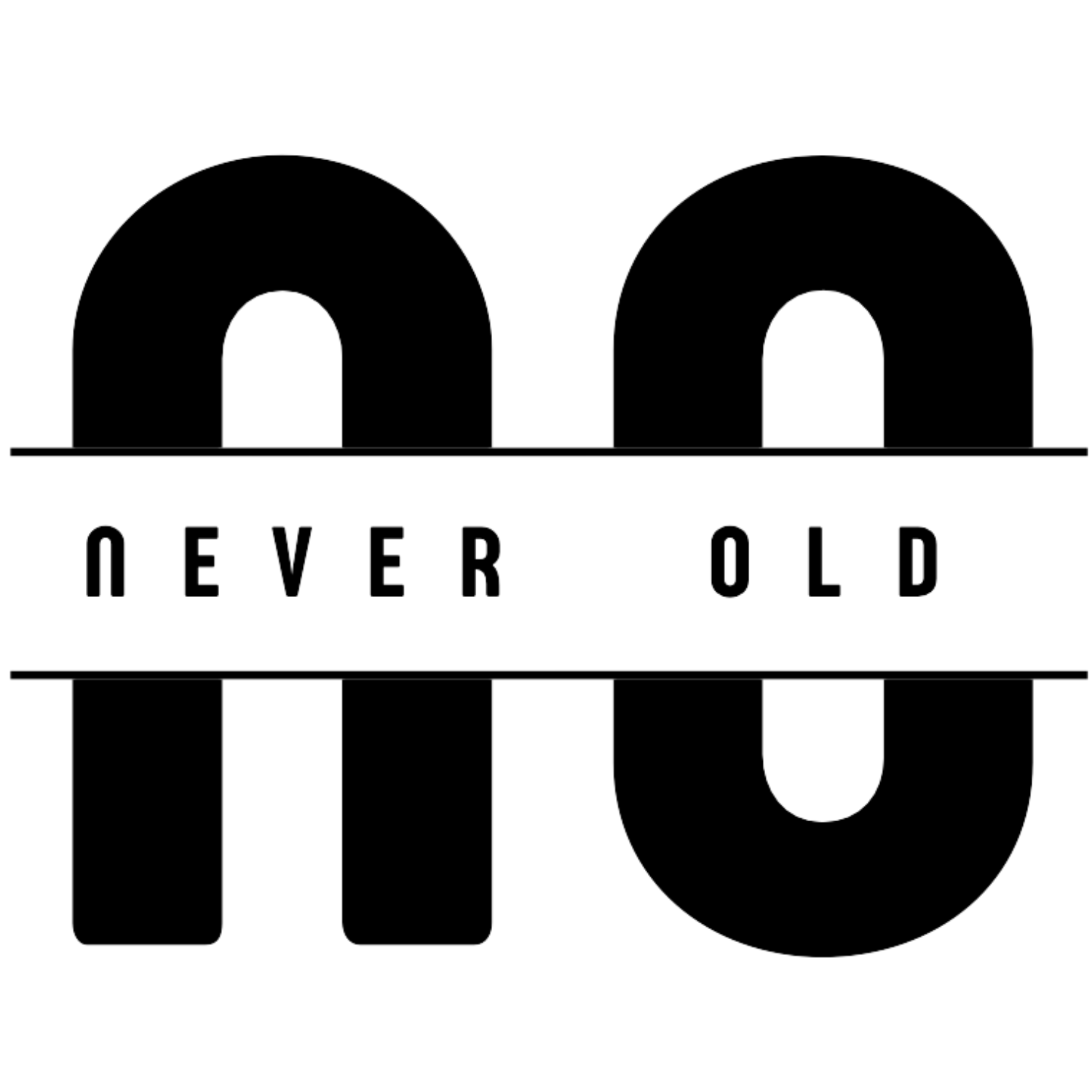 Never old